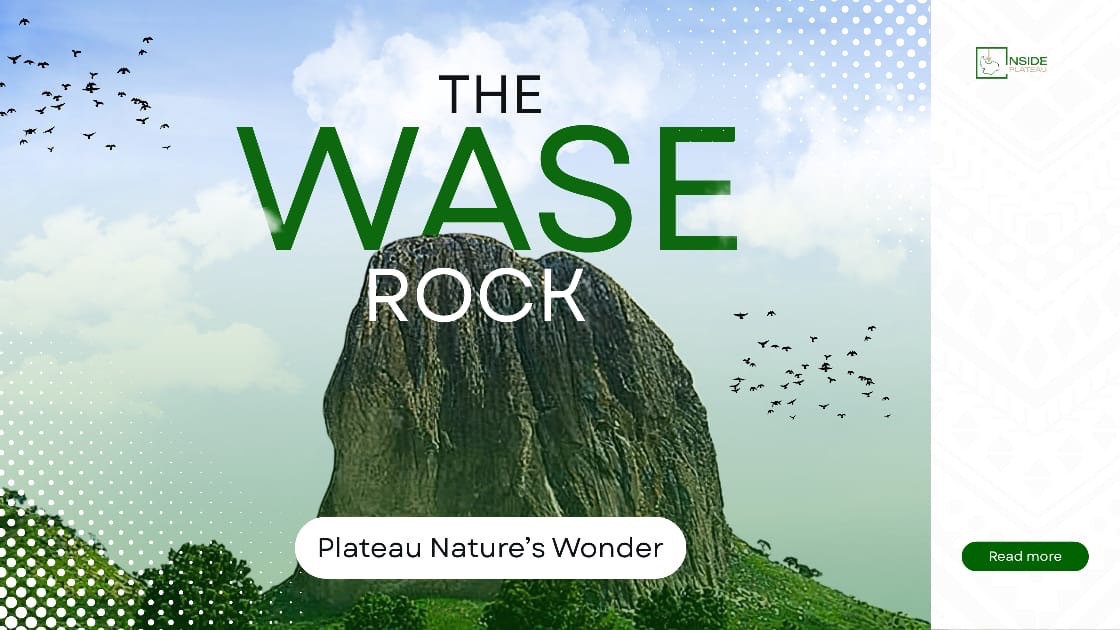 The Wase Rock: Natures Wonder - insideplateau.com